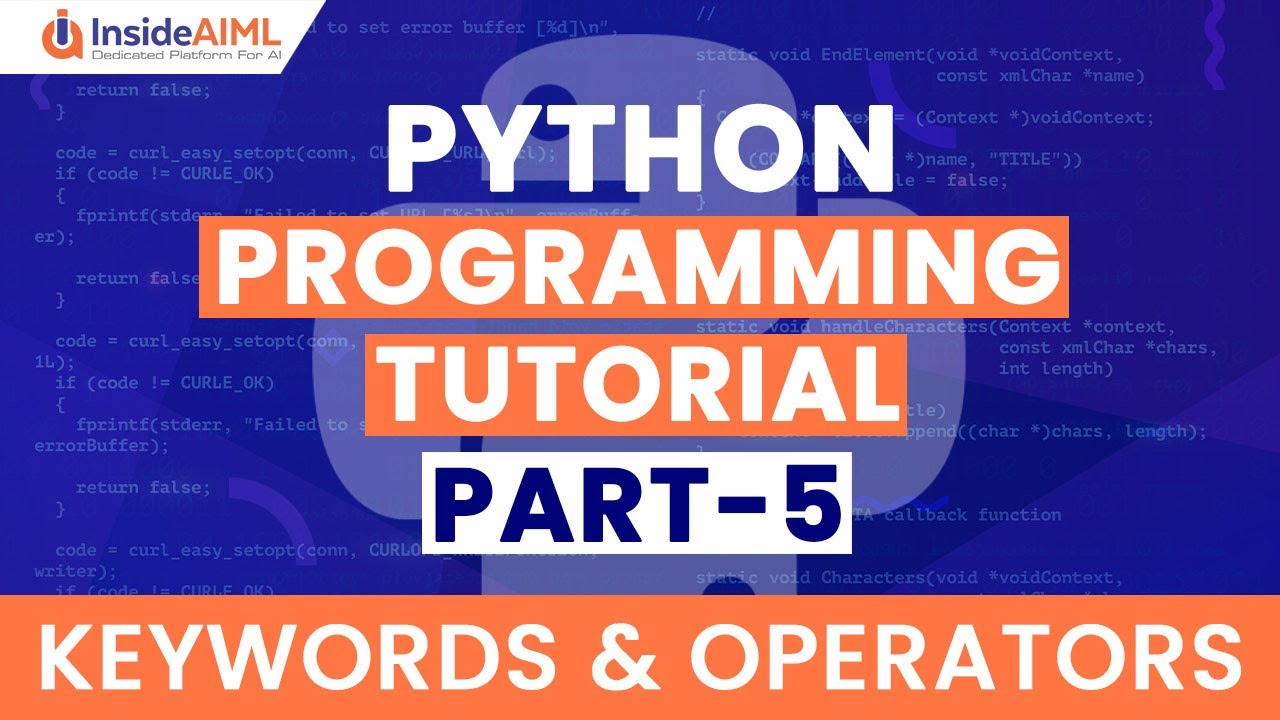 Python Keywords | Python Programming Part 5 | Keywords and Operators in Python