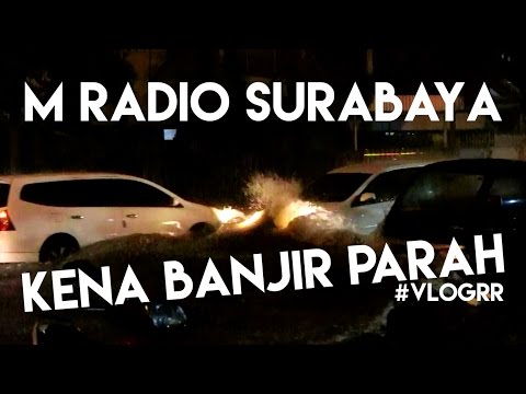30 Mei 2016 - M RADIO SURABAYA KEBANJIRAN !! #VLOGRR