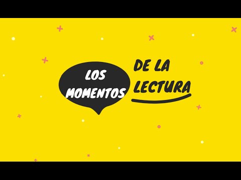 LOS MOMENTOS DE LA LECTURA
