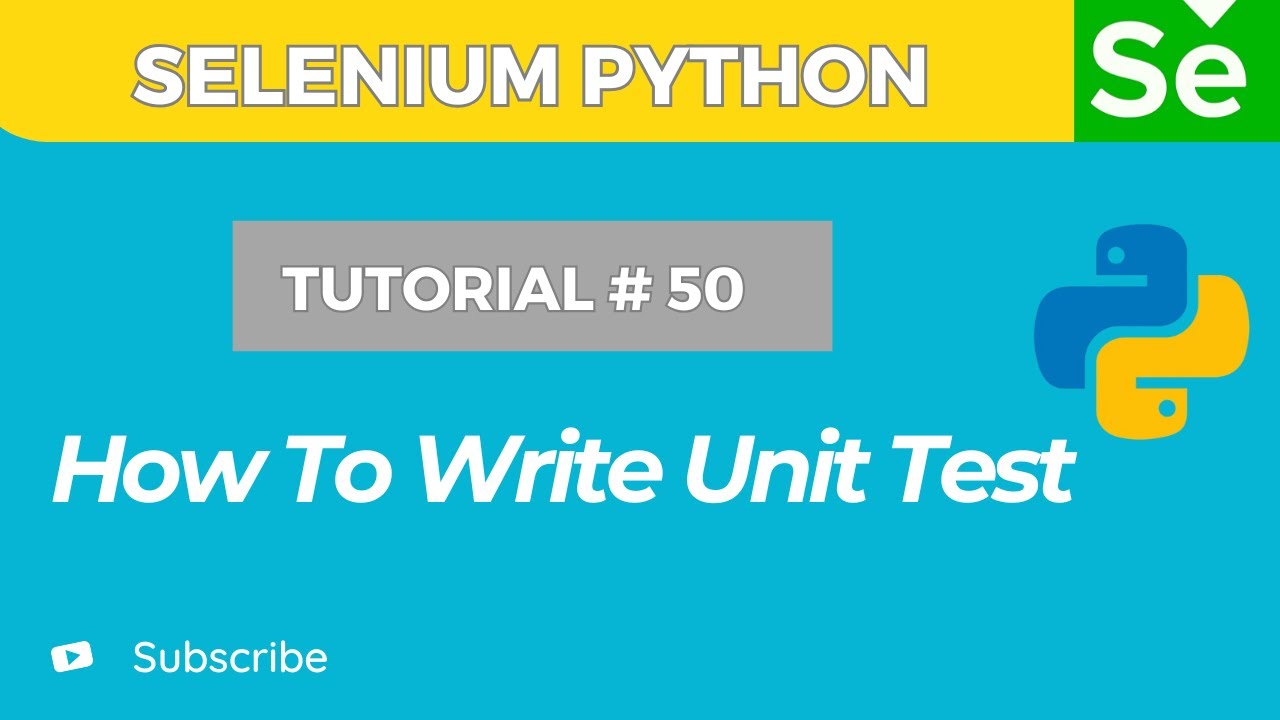 Selenium WebDriver with Python Tutorial 50 | How to Write Unit Tests in Python (unit test Framework)
