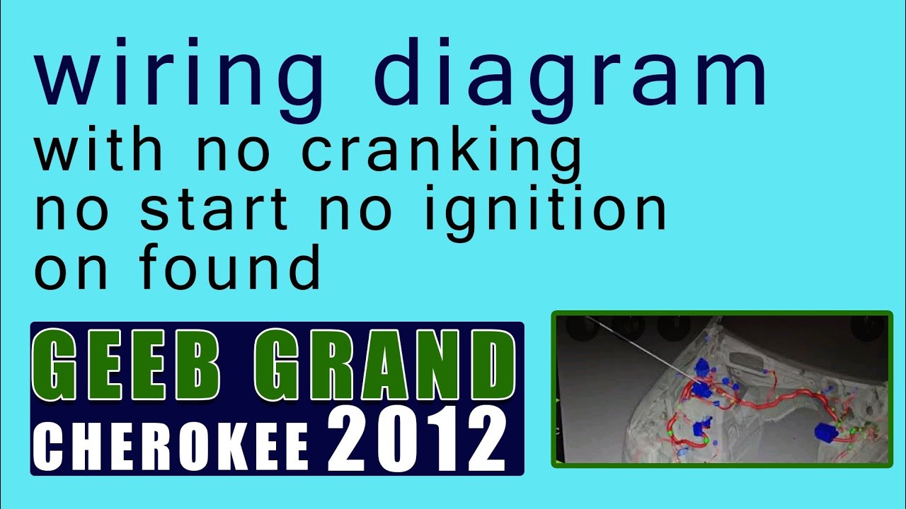 Wiring Diagram For 2012 Jeep Grand Cherokee With No Cranking No Start No Ignition On  Found ...