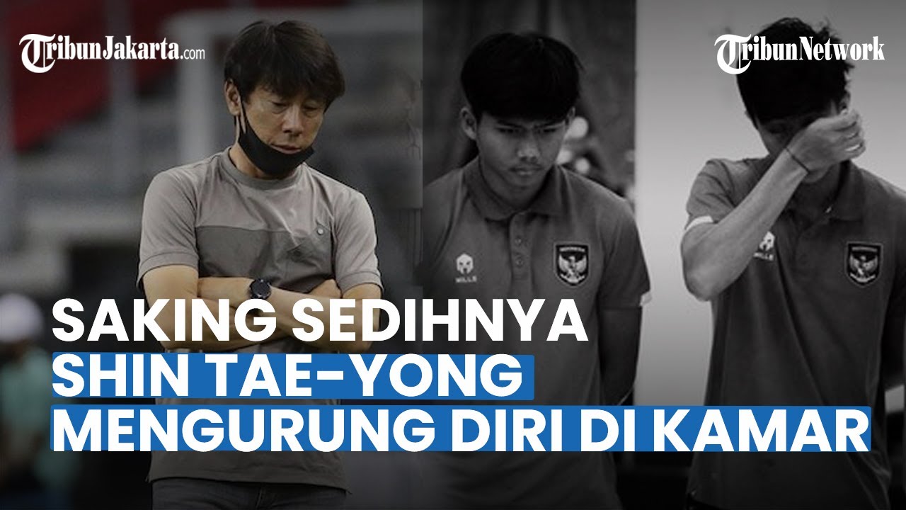 Shin Tae-yong Mengurung Diri di Kamar, Pemain Timnas U-20 Indonesia Terlihat Sangat 'SAKIT HATI ...