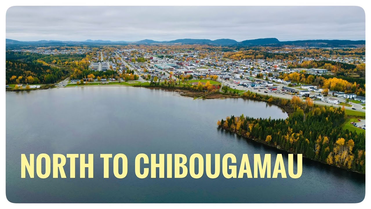 North To Chibougamau   4K