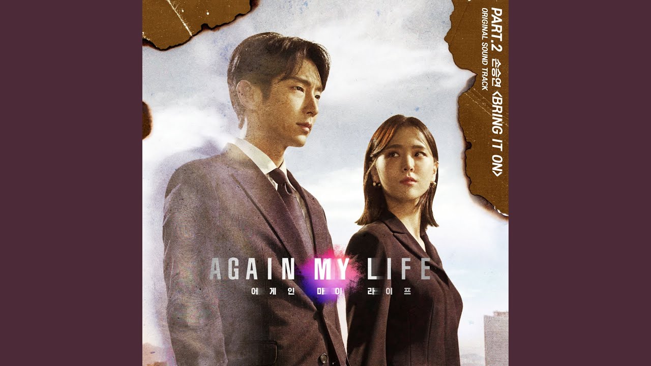 Arti Lirik Lagu Bring It On Sonnet Son, OST Again My Life Part 2 ...