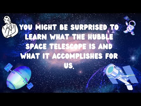 Unveiling the Hubble Space Telescope: Its Purpose and Achievements for Humanity|Comic Strip Stories!
