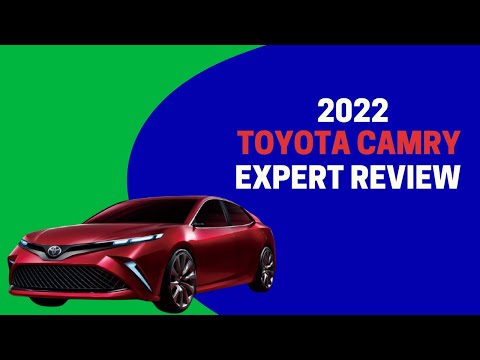 2022 Toyota Camry Expert Review