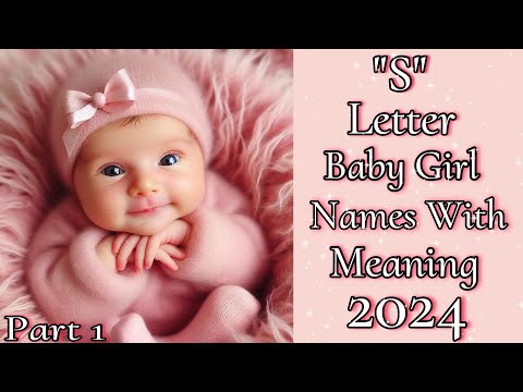 "S" Letter Baby Girl Names 2024 || New Baby Girl Names with S letter || Baby Names 2024
