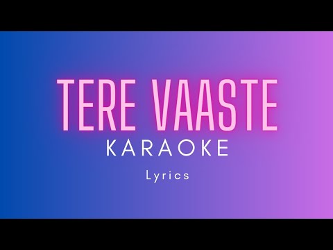 Tere Vaaste Karaoke/Instrumental with Lyrics | Zara Hatke Zara Bachke | Vicky Kaushal, Sara Ali Khan