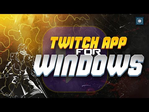 Twitch app for windows 2025 [New Method]