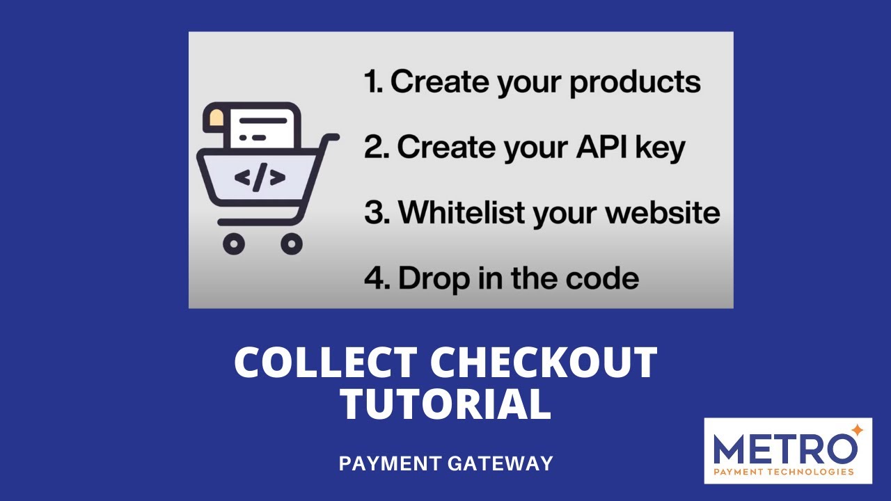 Collect Checkout Tutorial - Metro Payment Gateway