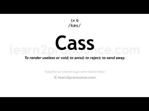 Pronunciation of Cass | Definition of Cass