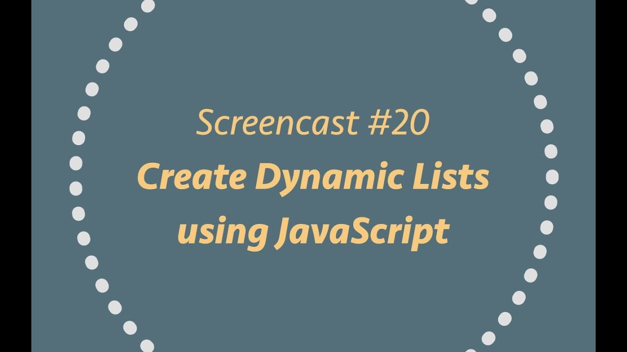 Create Dynamic Lists using Javascript