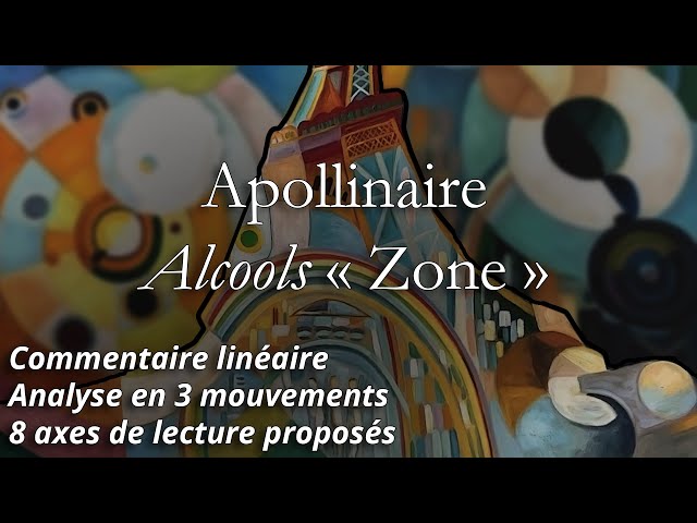 Alcools, Apollinaire : 🔎 Zone (Explications et commentaires détaillés)