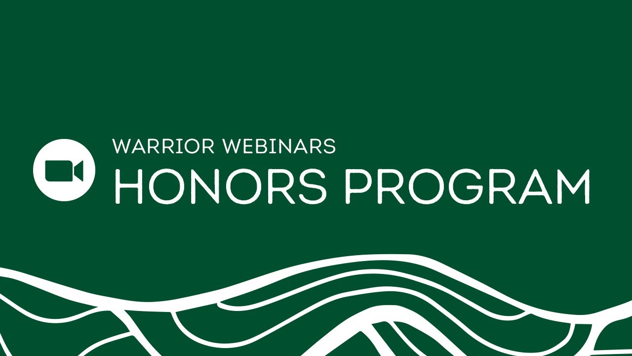 Warrior Webinar -  Honors Program