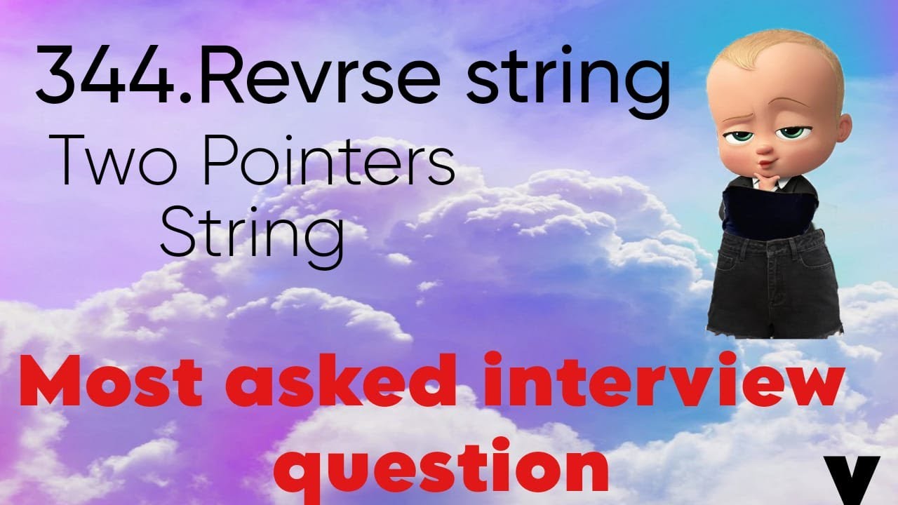 LeetCode 344. Reverse String | Python Solution | Two Pointers Approach