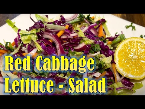 Red Cabbage & Lettuce Salad - Crunchy & Fiber rich !!
