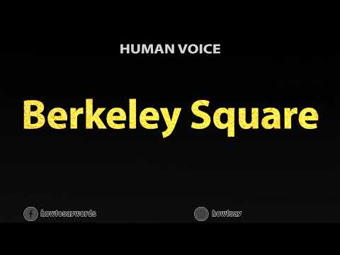 How To Pronounce Berkeley Square