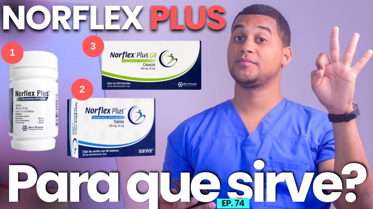 NORFLEX PLUS WHAT IS IT FOR | 3 THINGS