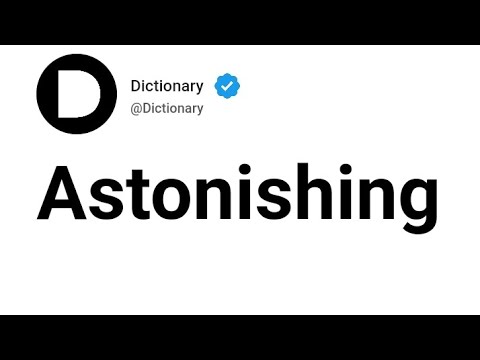 Astonishing Meaning In English