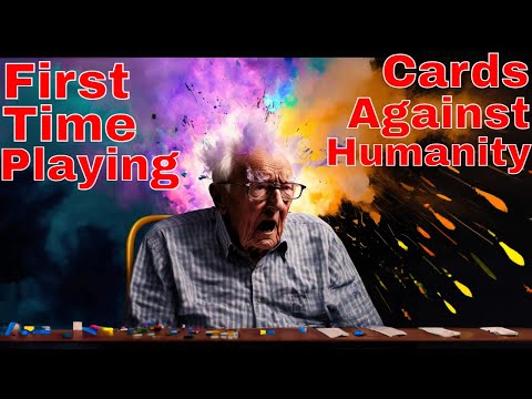 Grandpa's Gone Wild: He says he'll try anything... Cards Against Humanity