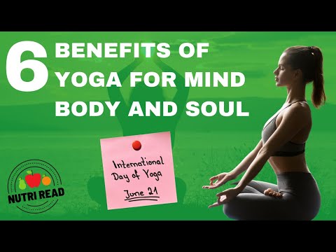 6 Benefits of Yoga for Your Mind Body and Soul