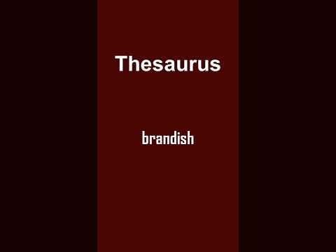 brandish, Thesaurus, Synonyms, Vocabulary Development, English Practice for Fluency #shorts