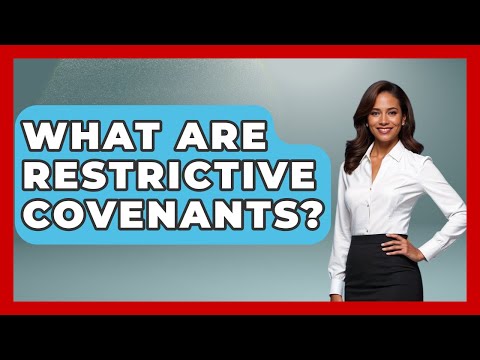 What Are Restrictive Covenants? - Home Investing Experts