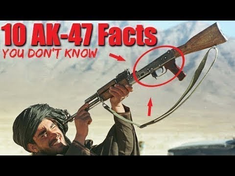 10 Things You Don't Know About The AK-47 Rifle