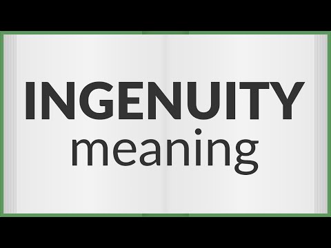 Ingenuity | meaning of Ingenuity