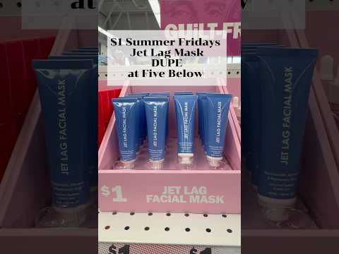#summerfridays #dupes #fivebelow #jetlag #facemask #mask #beauty #skincare #beautyproducts #makeup