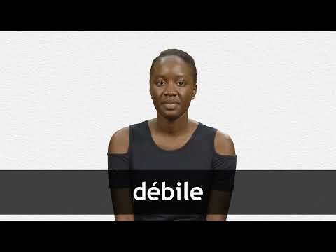 English Translation of “DÉBILE” | Collins French-English Dictionary