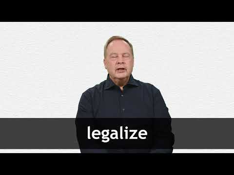 LEGALIZE definition and meaning | Collins English Dictionary