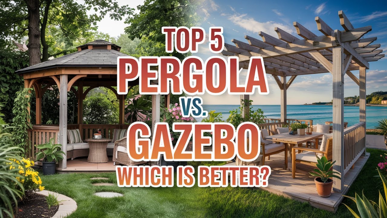 Pergola vs. Gazebo: The Ultimate Outdoor Structure Showdown!