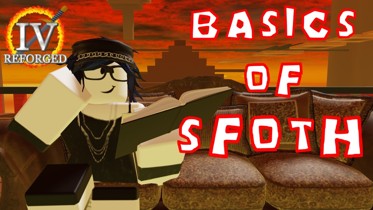 Basics of SFOTH:IV Reforged [ROBLOX Tutorial]