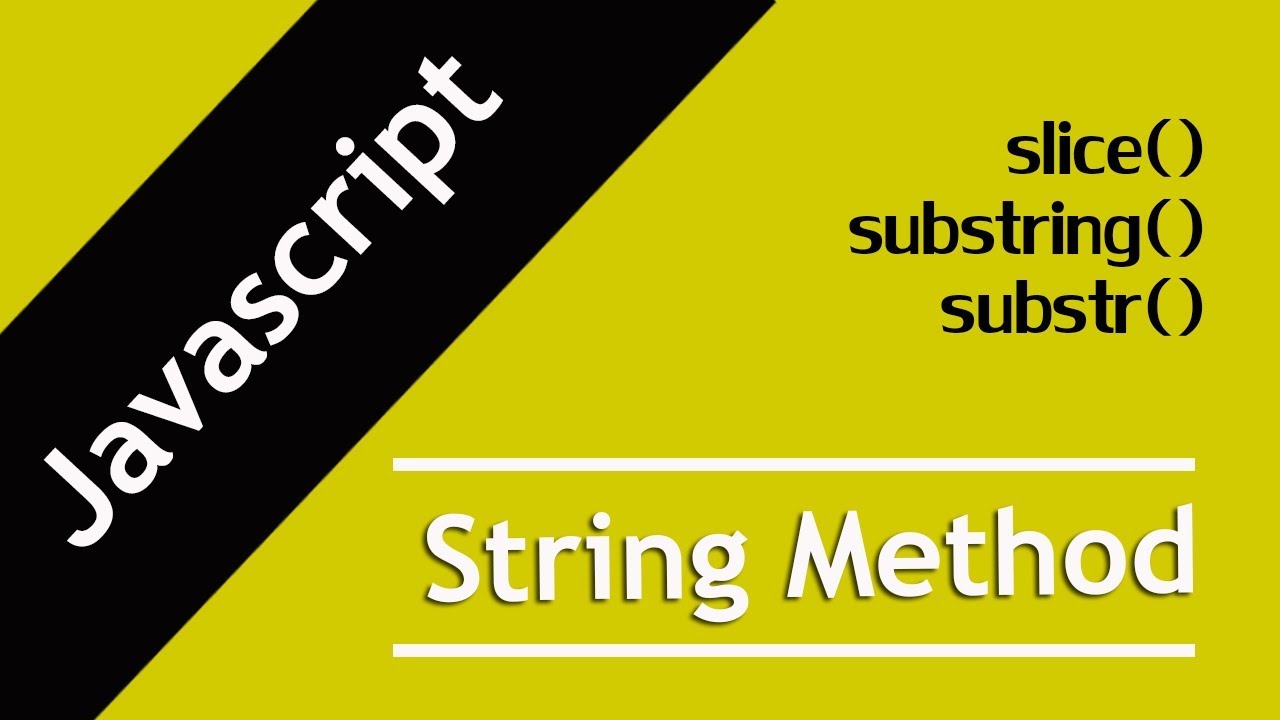 34. Javascript string methods | slice | substr | substring Methods in Hindi