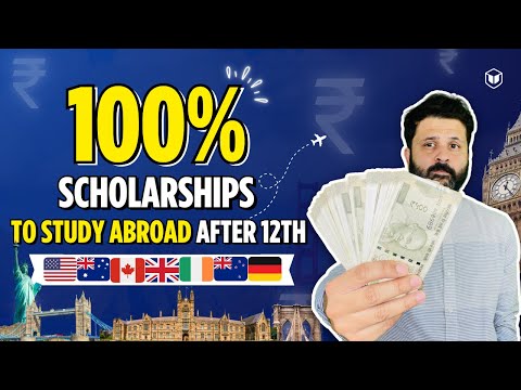 How to Study Abroad after 12th for FREE? | Scholarships after 12th | Scholarship to Study Abroad