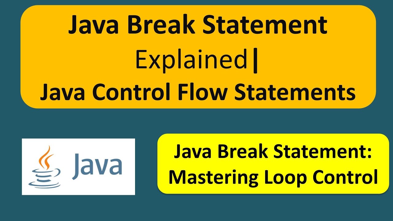 Java Break Statement Explained| Java Control Flow Statements
