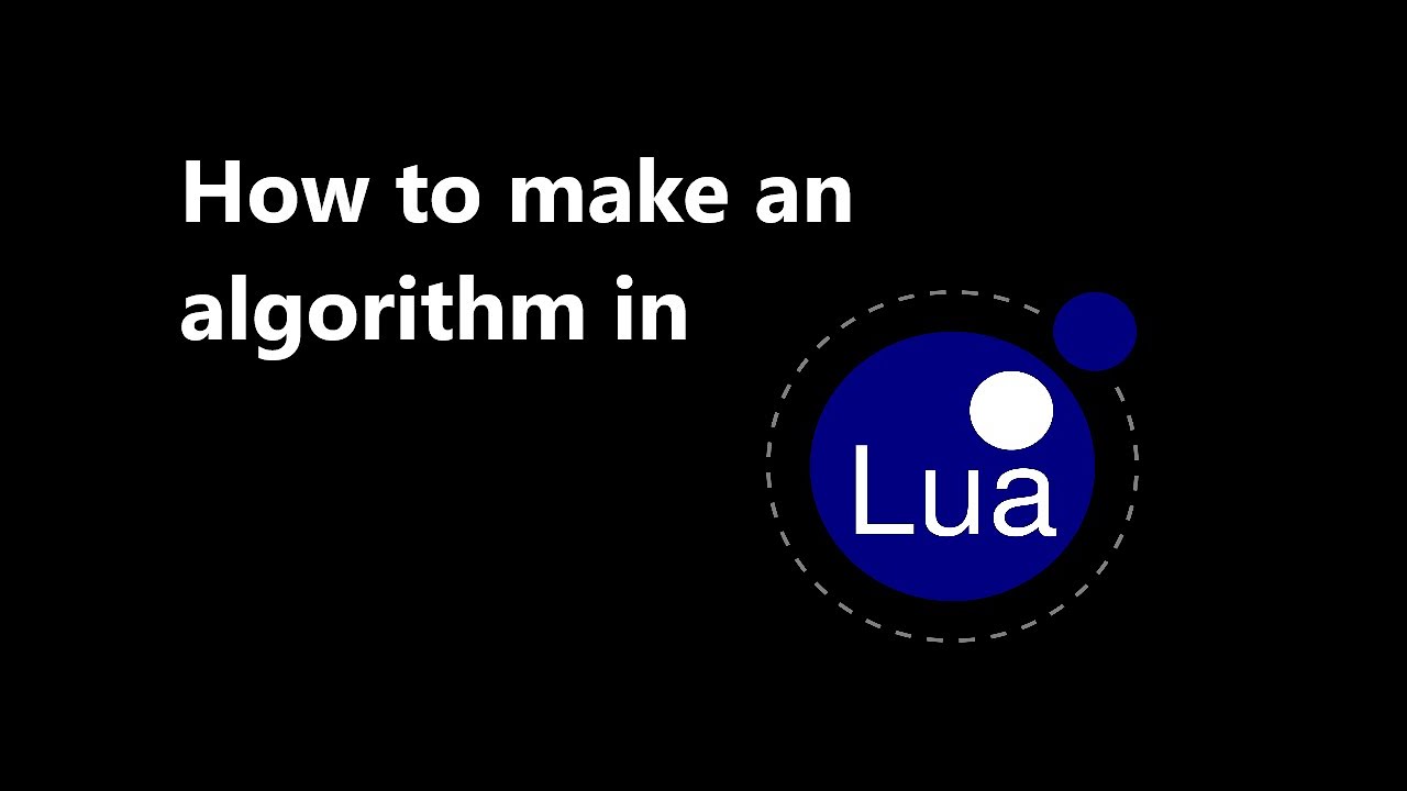 How to make an Algorithm in Lua