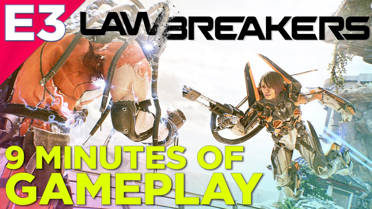 9 Minutes of Lawbreakers Gameplay - E3 2016