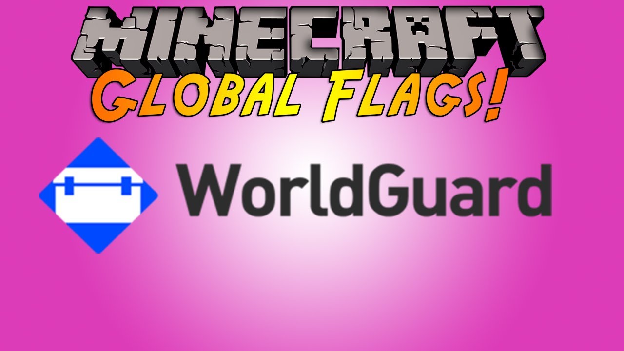 Minecraft Plugin Tutorial - WorldGuard - Global Flags