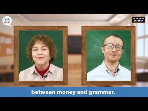 Everyday Grammar TV: Grammar and Money, Part 1