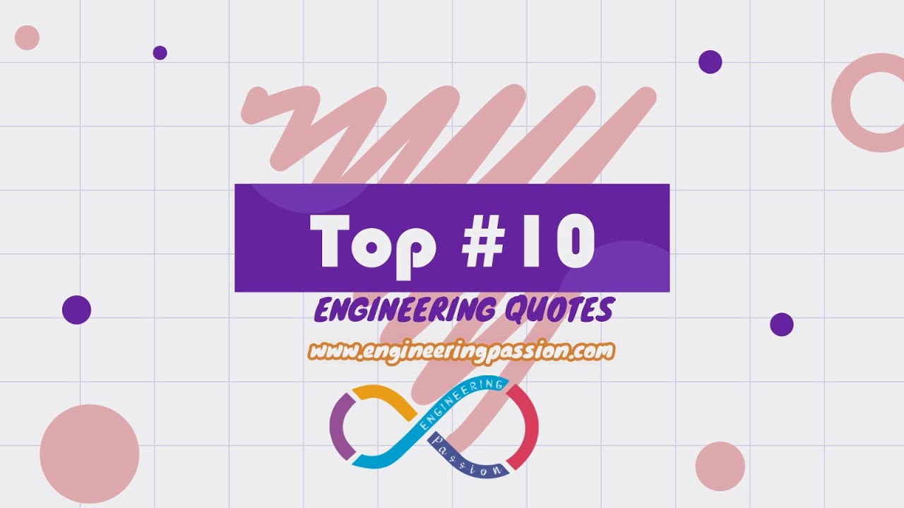 Top 10 Engineering Quotes