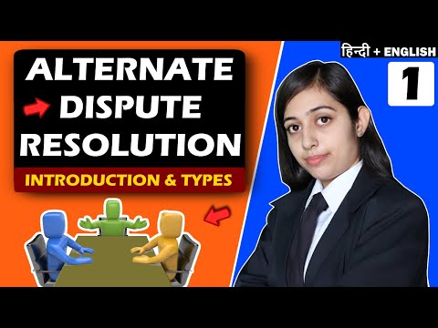 ADR - Alternative Dispute Resolution | Introduction & Types | Law Lecture Hindi + English