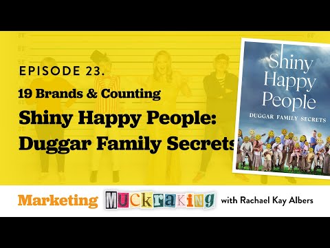 #23. Review of Shiny Happy People: Duggar Family Secrets - 19 Brands & Counting