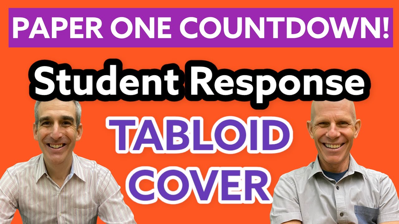 Countdown to Paper One - Tabloids - Sample Student Response