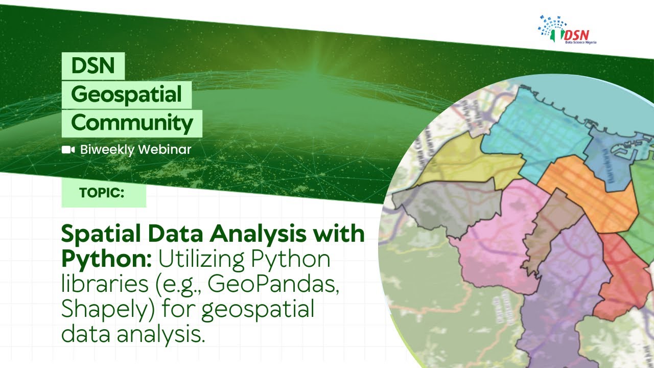 Spatial Data Analysis with Python: Utilizing Python libraries for geospatial data analysis.