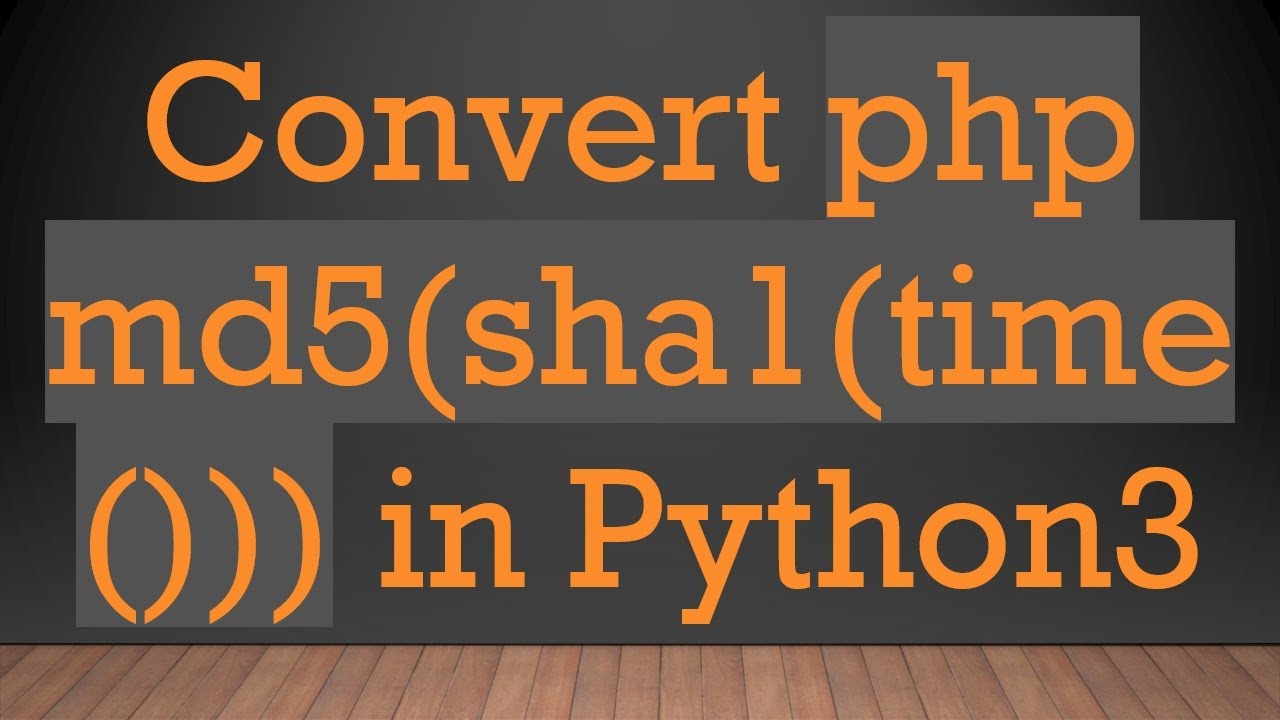 Convert php md5(sha1(time())) in Python3