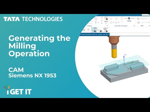 Why and How to Generate Milling Operations in NX CAM? | PLM Tech Talk Blog