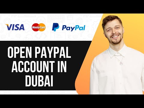 HOW TO OPEN PAYPAL ACCOUNT IN DUBAI (FULL GUIDE) 2025