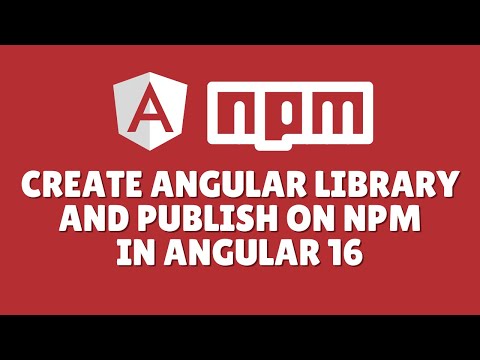 How to create angular library and publish on npm?